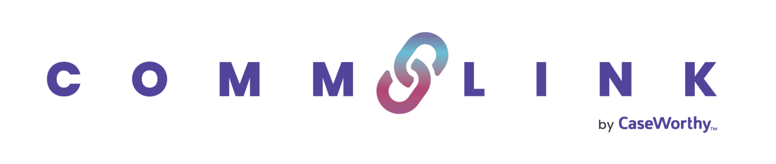 CommLink: Enhance Your Workflows with SMS Capability | CaseWorthy